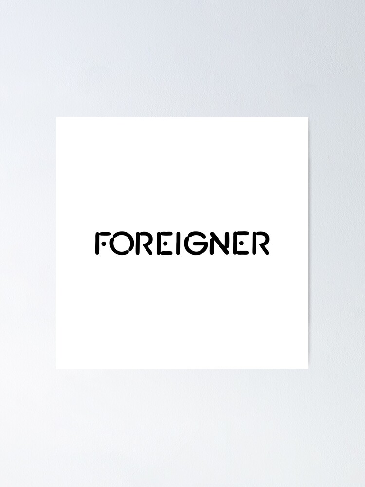"Best Selling - Foreigner Logo" Poster by LisaObriens | Redbubble