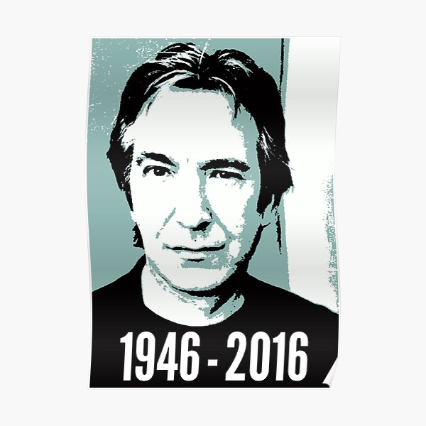 "Rest In Peace, Alan Rickman" Poster by lindseycharming | Redbubble