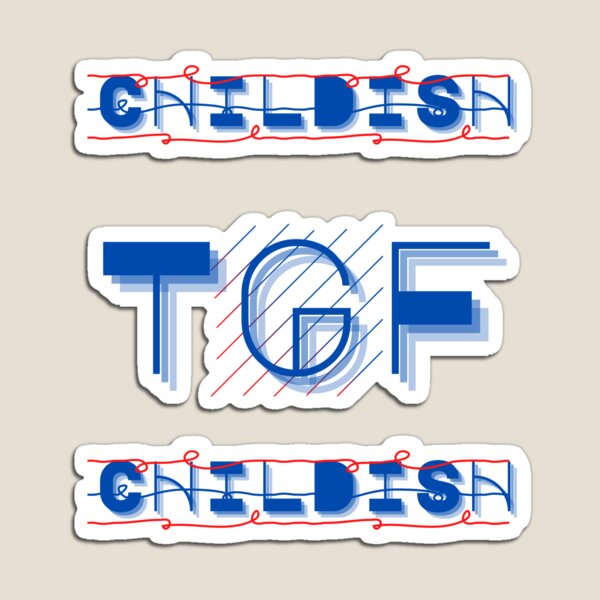 Childish Tgf Home & Living | Redbubble