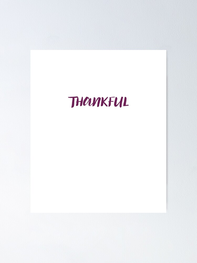 "Thankful Simple Letters" Poster for Sale by sfemilycall | Redbubble