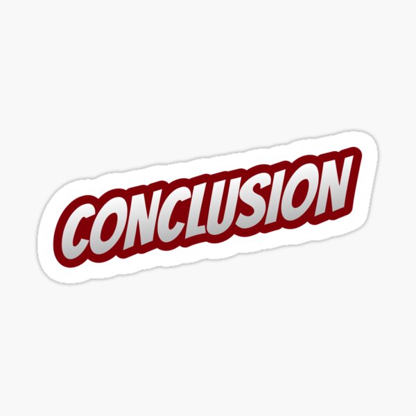 "Conclusion" Sticker for Sale by GoodVibeDesign | Redbubble