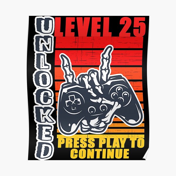 "level 25 unlocked 25th birthday gamer gift happy 25th birthday" Poster ...
