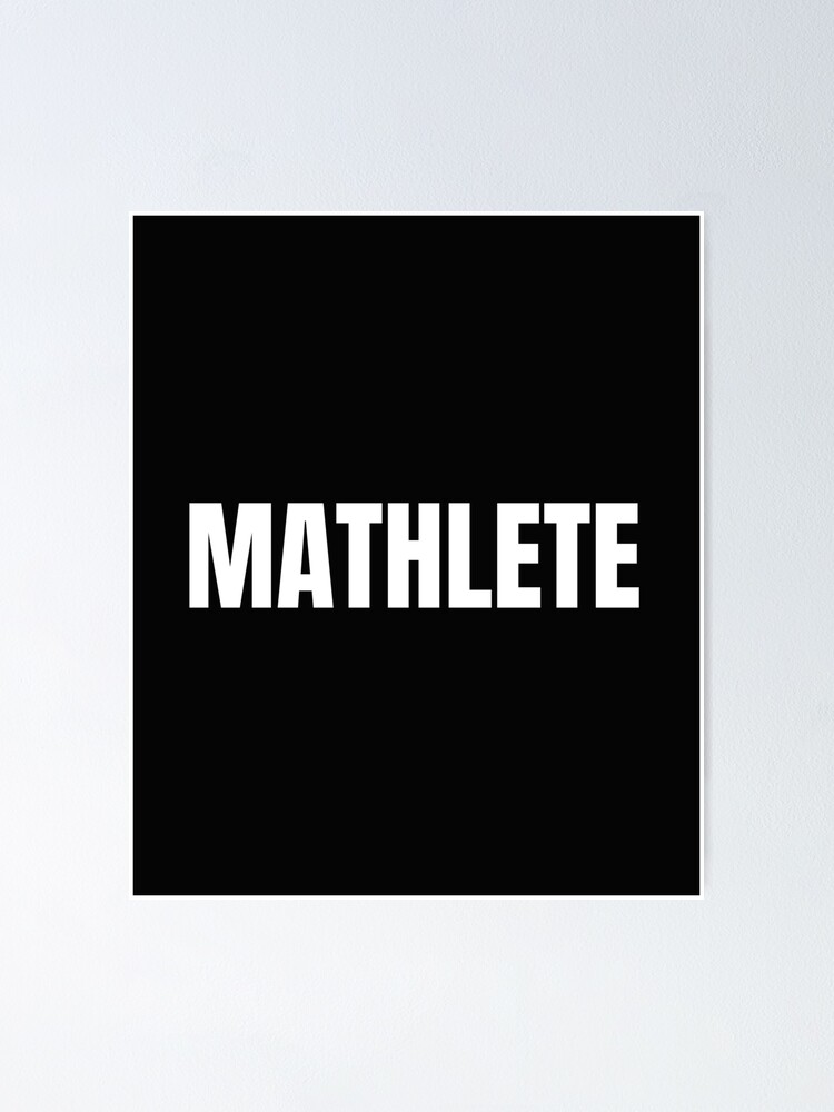 "Mathlete Funny School Essential Sticker and Shirt Design" Poster for ...