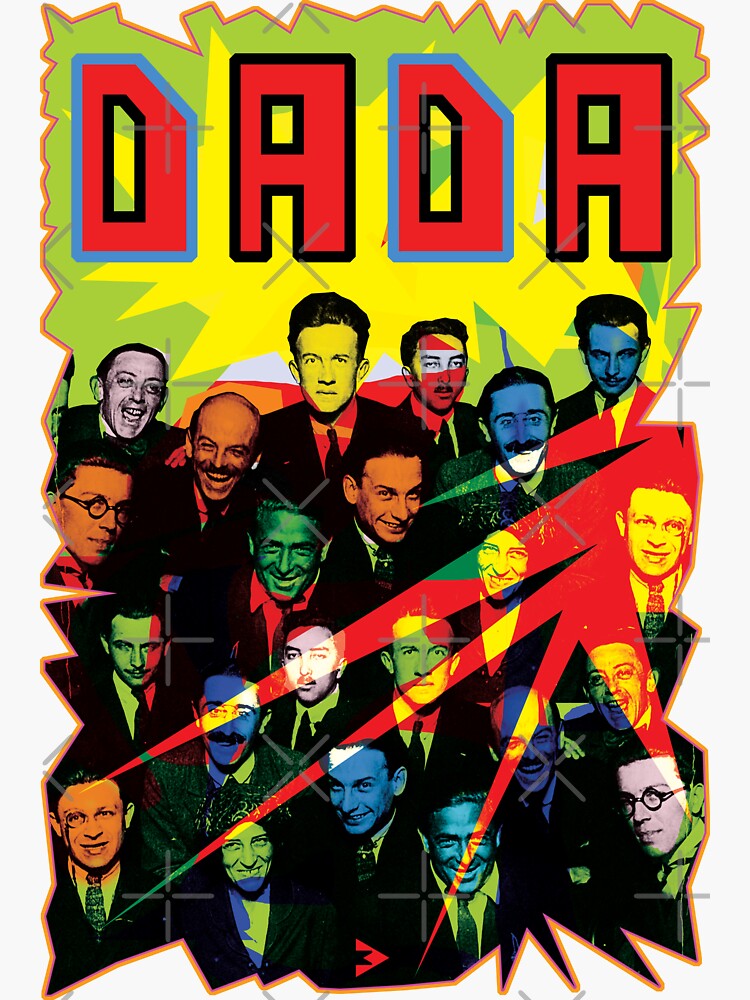 "Dada, Dada, and All That Dadaism" Sticker for Sale by exilekings ...