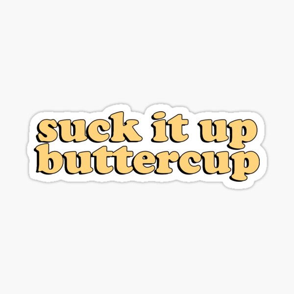 "aesthetic yellow suck it up buttercup" Sticker for Sale by STAR10008 ...