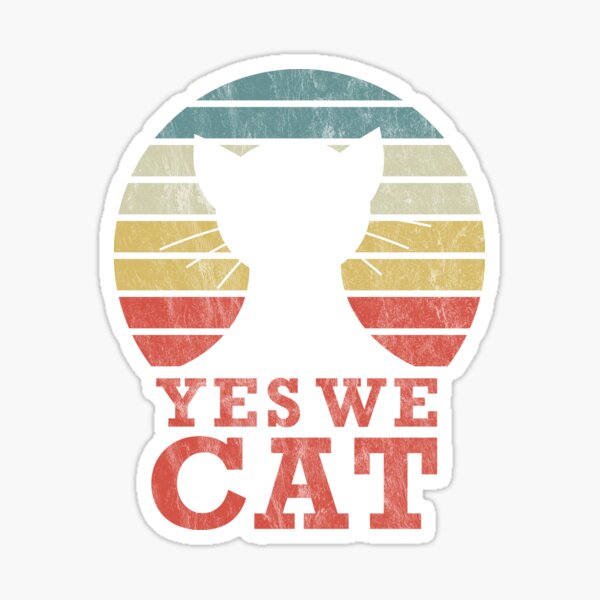 "Yes We Cat | friend of cats" Sticker for Sale by hummyteez | Redbubble