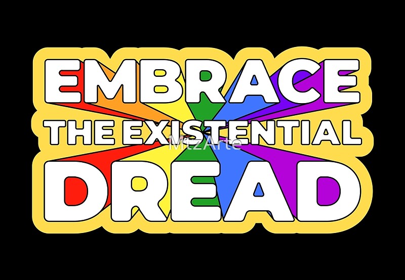 "Embrace the Existential Dread Rainbow" by MtzArte | Redbubble