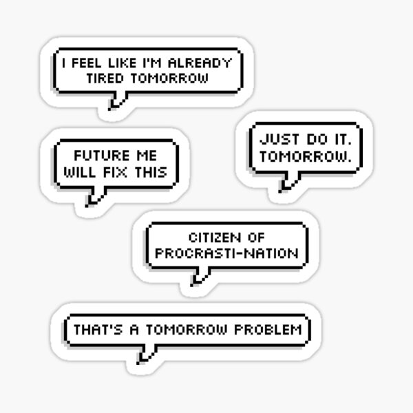 "Procrastination Quotes Stickers Pack" Sticker for Sale by stickertopic ...
