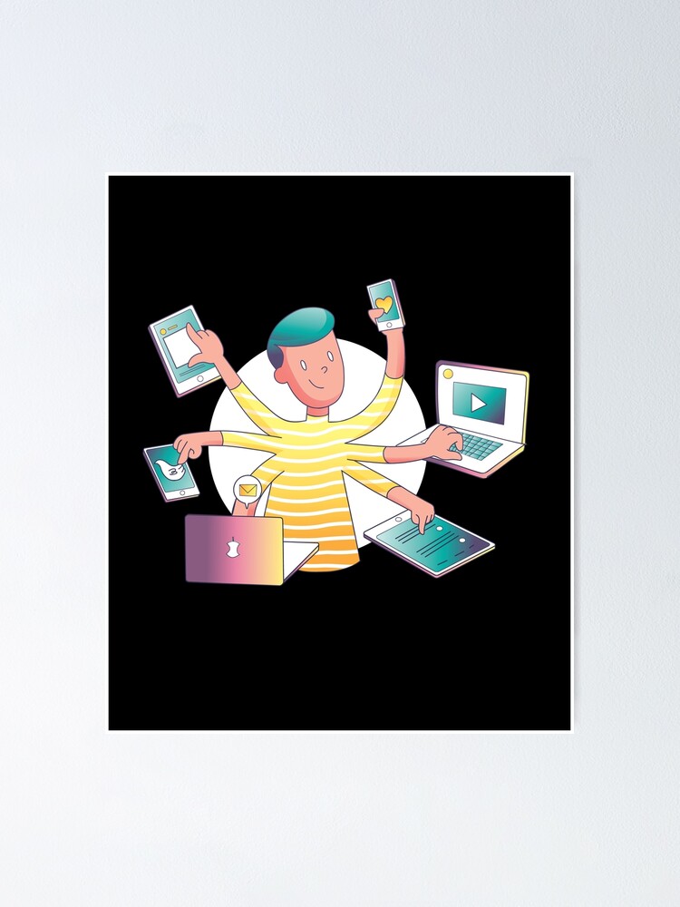 "Multitasking" Poster by DavinciStore21 | Redbubble