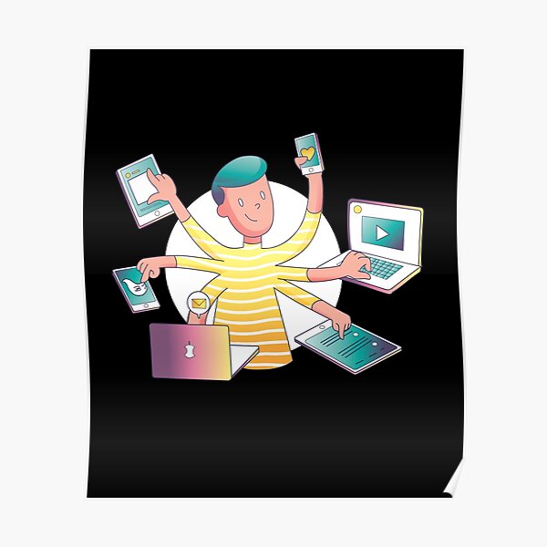 "Multitasking" Poster by DavinciStore21 | Redbubble