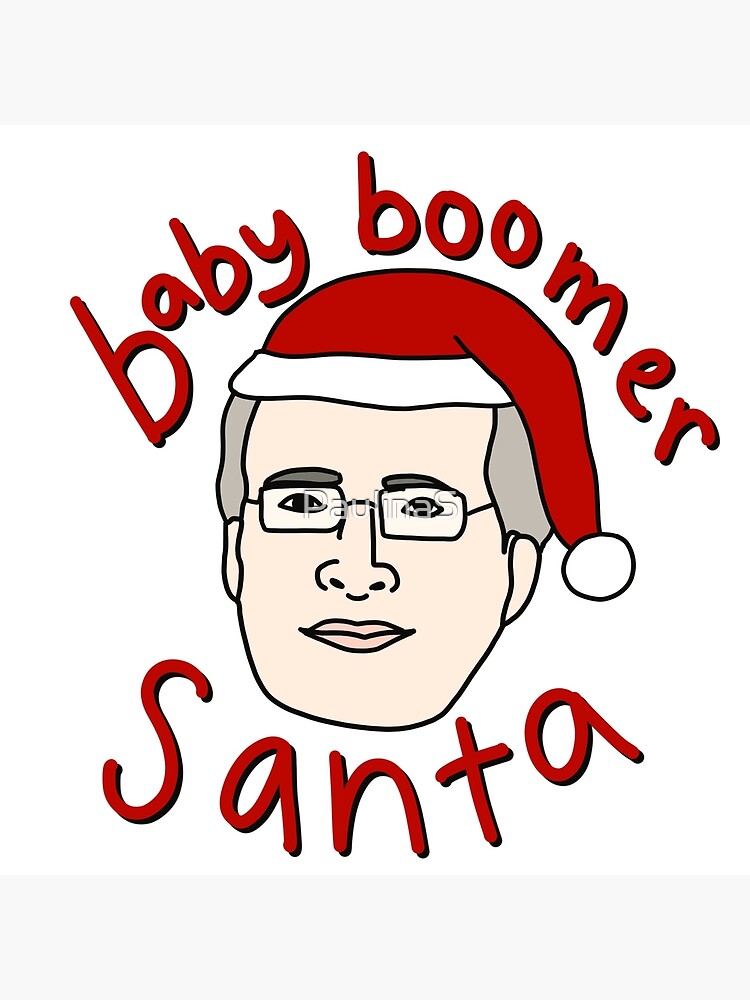"Baby Boomer Santa (Community)" Poster by PaulinaS | Redbubble
