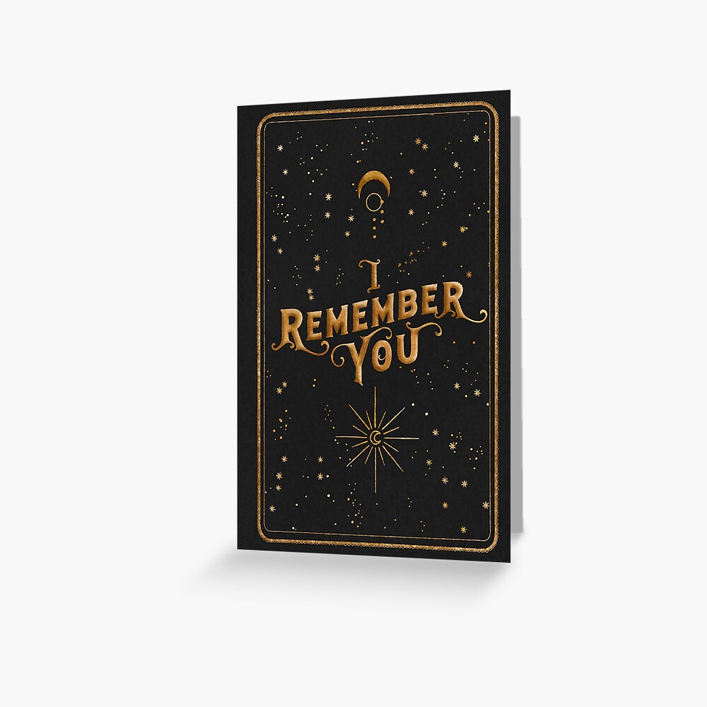 "I Remember You" Greeting Card by crisunplugged | Redbubble