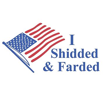 "I Shidded & Farded STICKER PACK (HD High Quality remade flag)" Sticker ...