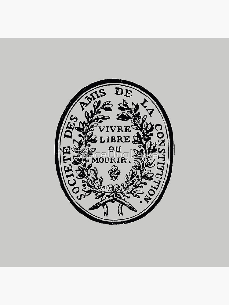 Jacobin Club Seal - French Revolution, Radical, Robespierre, Live Free ...