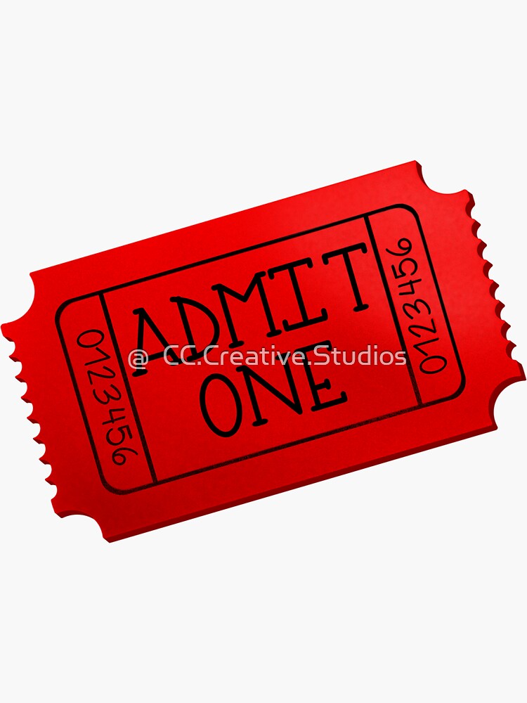 "Admit One Ticket" Sticker for Sale by CCCStudios | Redbubble