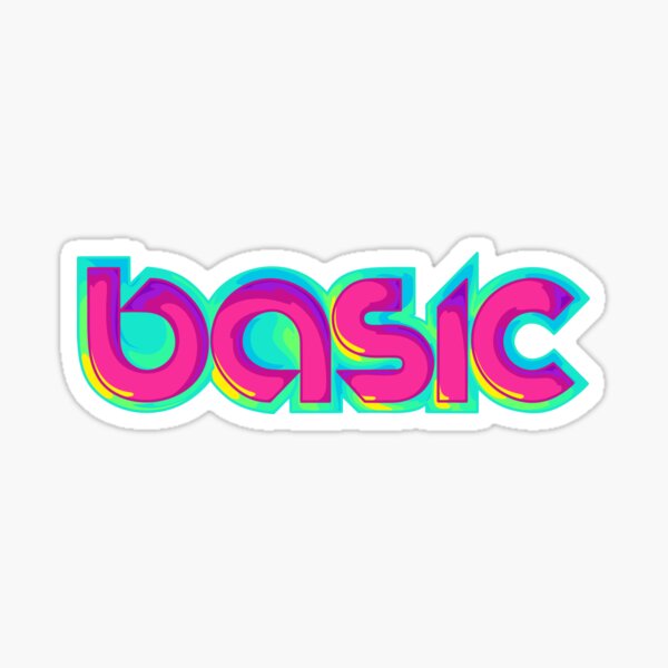 "Basic" Sticker by LizDisenchanted | Redbubble
