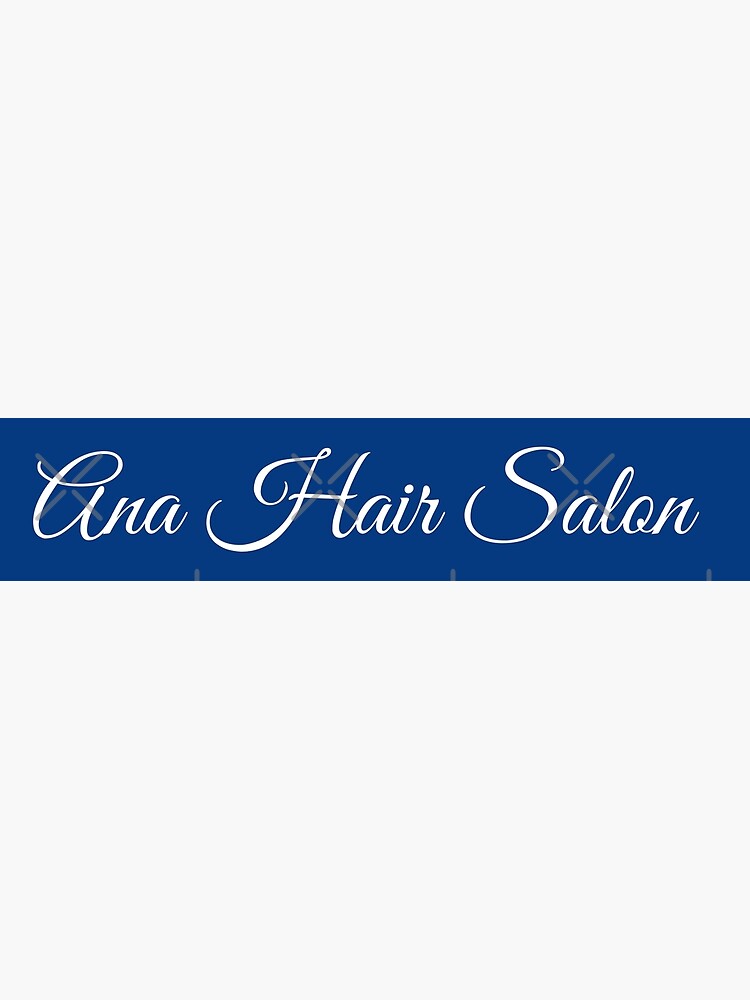 "ana hair salon" Poster for Sale by paulaastu | Redbubble