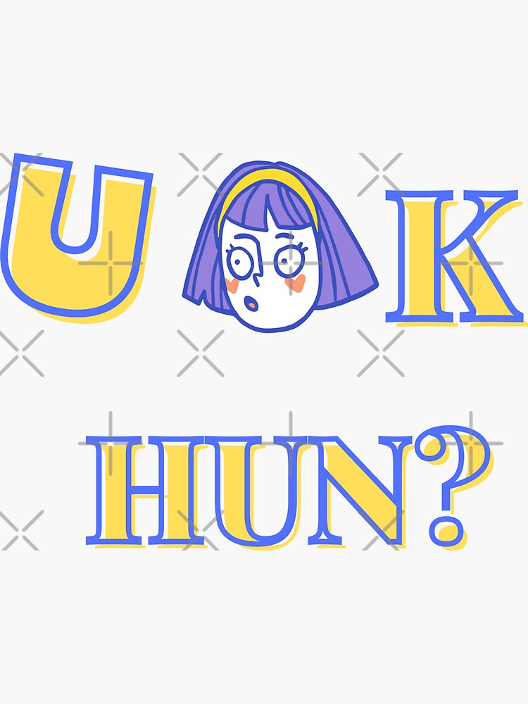 "U OK HUN ?" Sticker by alexstylec | Redbubble