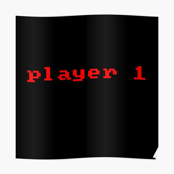 "Player 1, red" Poster for Sale by Pixelsticks | Redbubble
