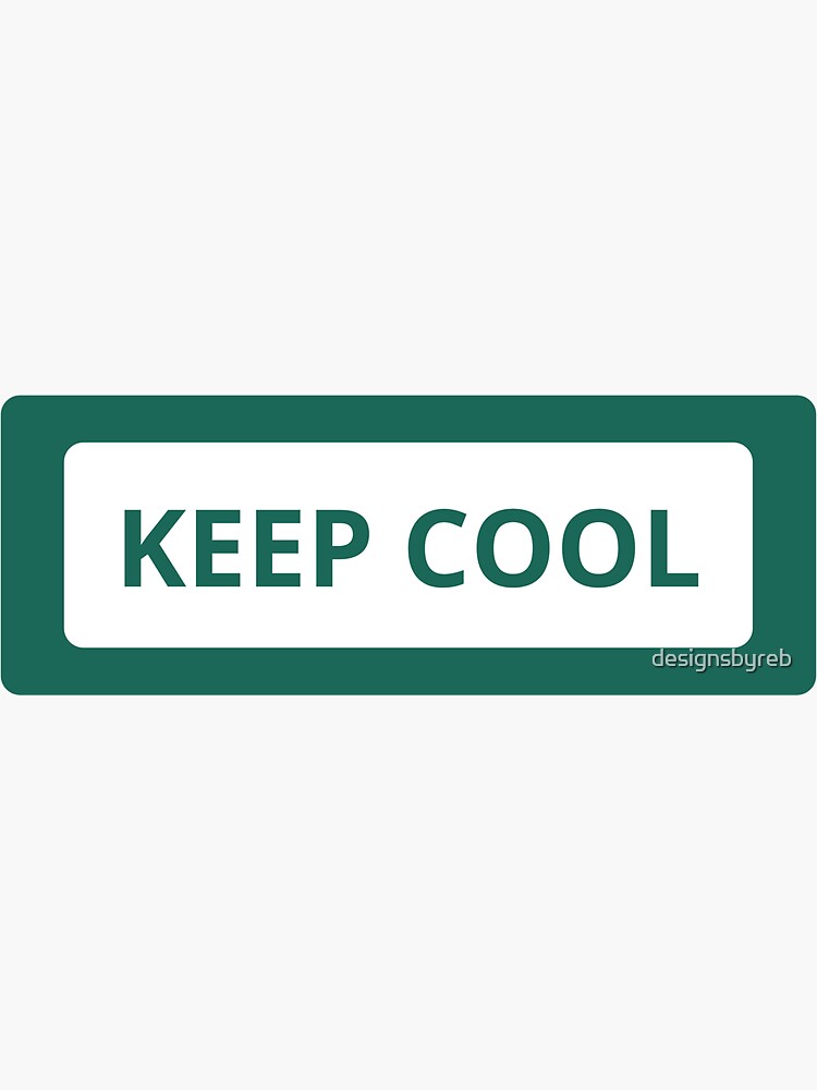 "KEEP COOL" Sticker for Sale by designsbyreb | Redbubble