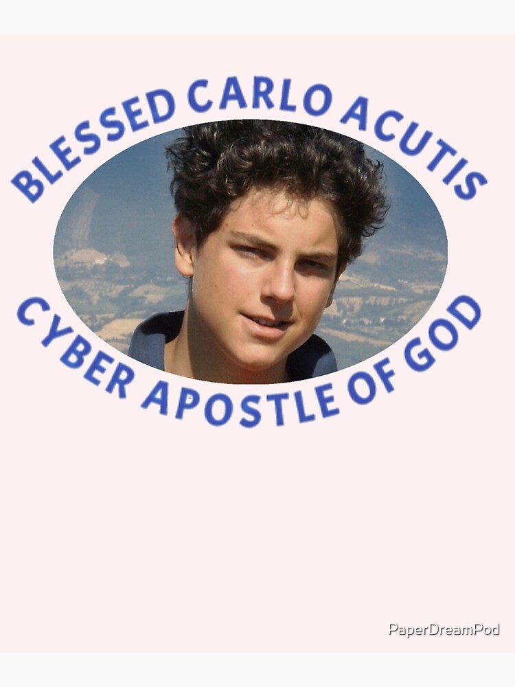 "Blessed Carlo Acutis The Cyber Apostle of God" Photographic Print by ...