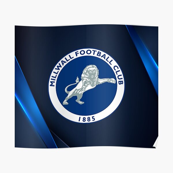 "Millwall FC Home" Poster for Sale by Gogetatme | Redbubble