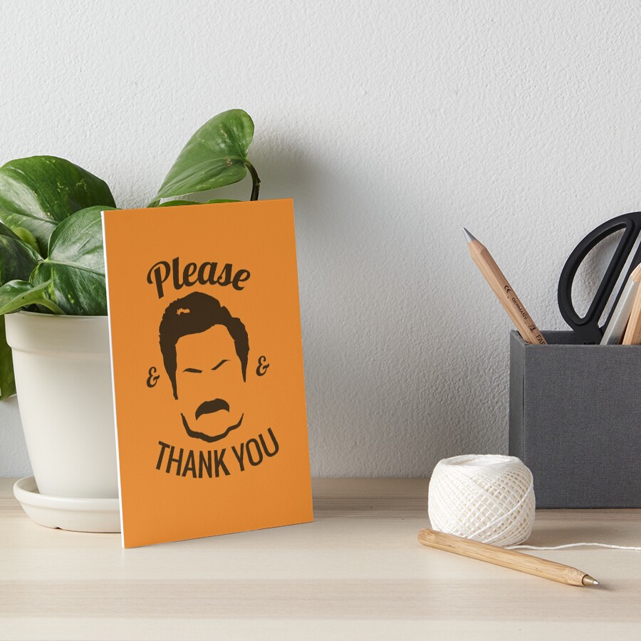 "Ron Swanson - Please & Thank you" Art Board Print by TeeAgromenaguer ...
