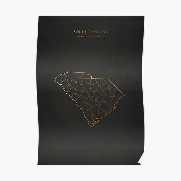 "South Carolina Gold State Counties Map" Poster for Sale by Travel2NZ ...
