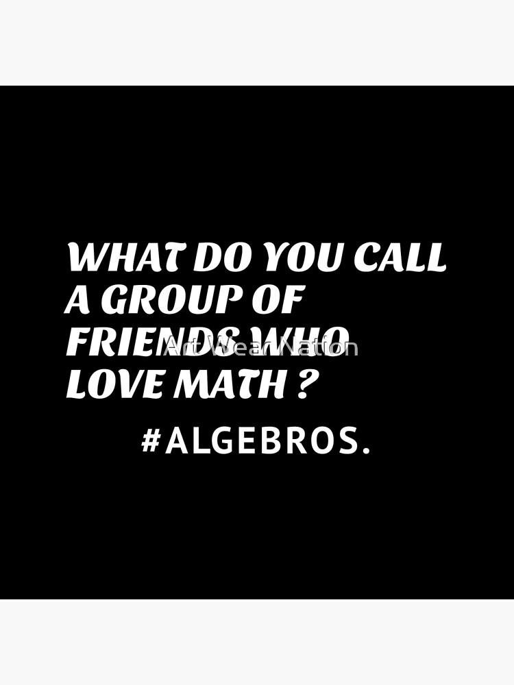 "Friends who loves math funny mathematics jokes" Poster for Sale by Art ...