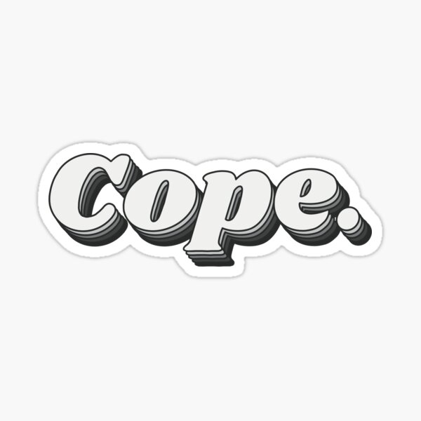 "Cope. - Greyscale" Sticker for Sale by paintedlife | Redbubble