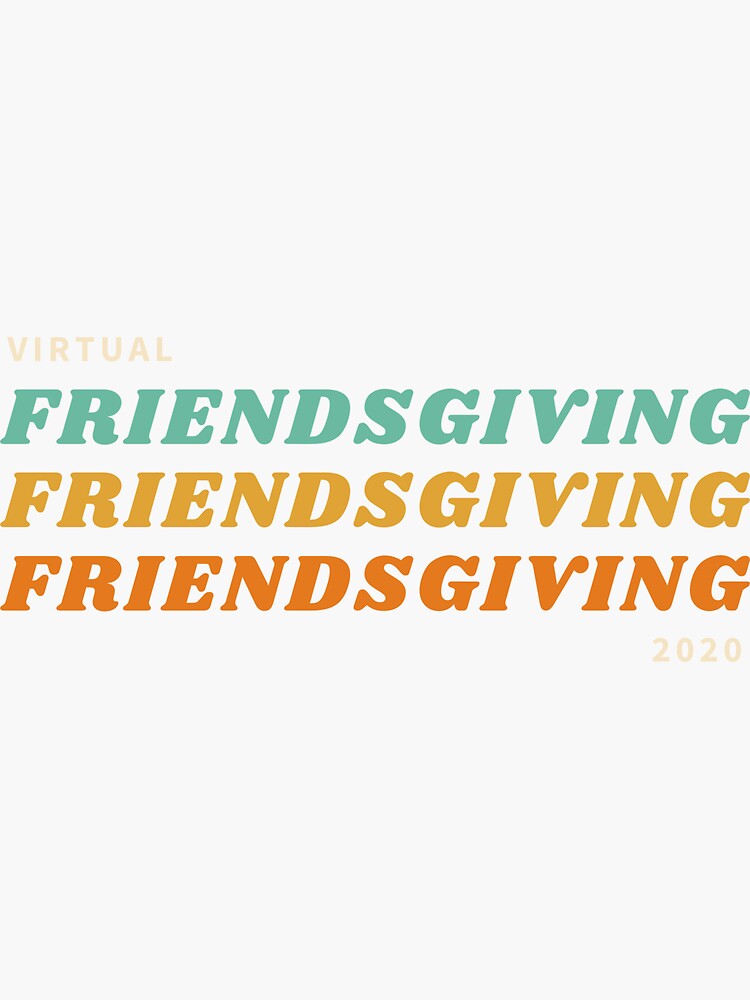 "Virtual Friendsgiving 2020" Sticker for Sale by brynashley | Redbubble