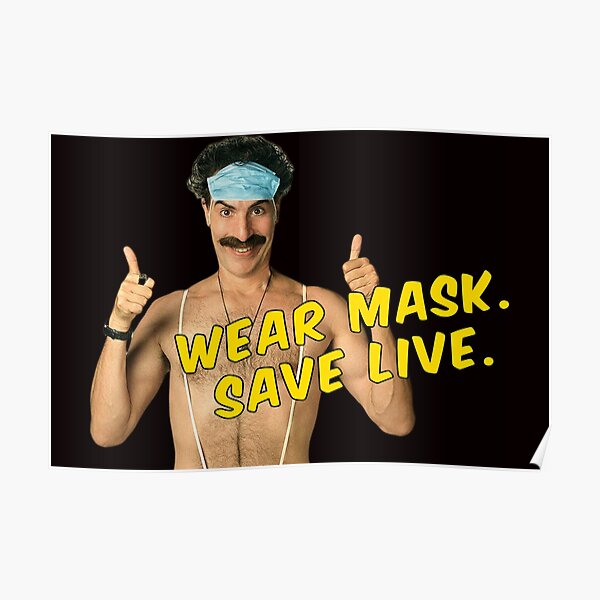 "Borat, wear mask, save live" Poster for Sale by avit1 | Redbubble