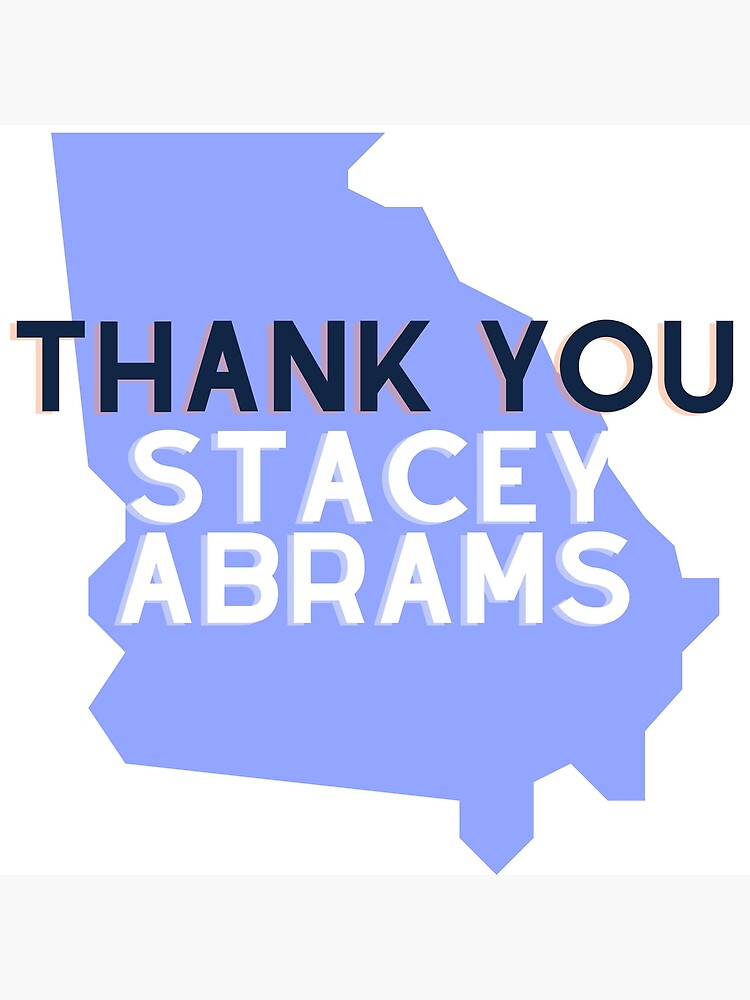 "Thank You Stacey Abrams" Poster for Sale by dpourciau | Redbubble