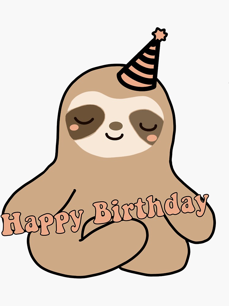 "Happy birthday sloth" Sticker for Sale by Fancysticker123 | Redbubble