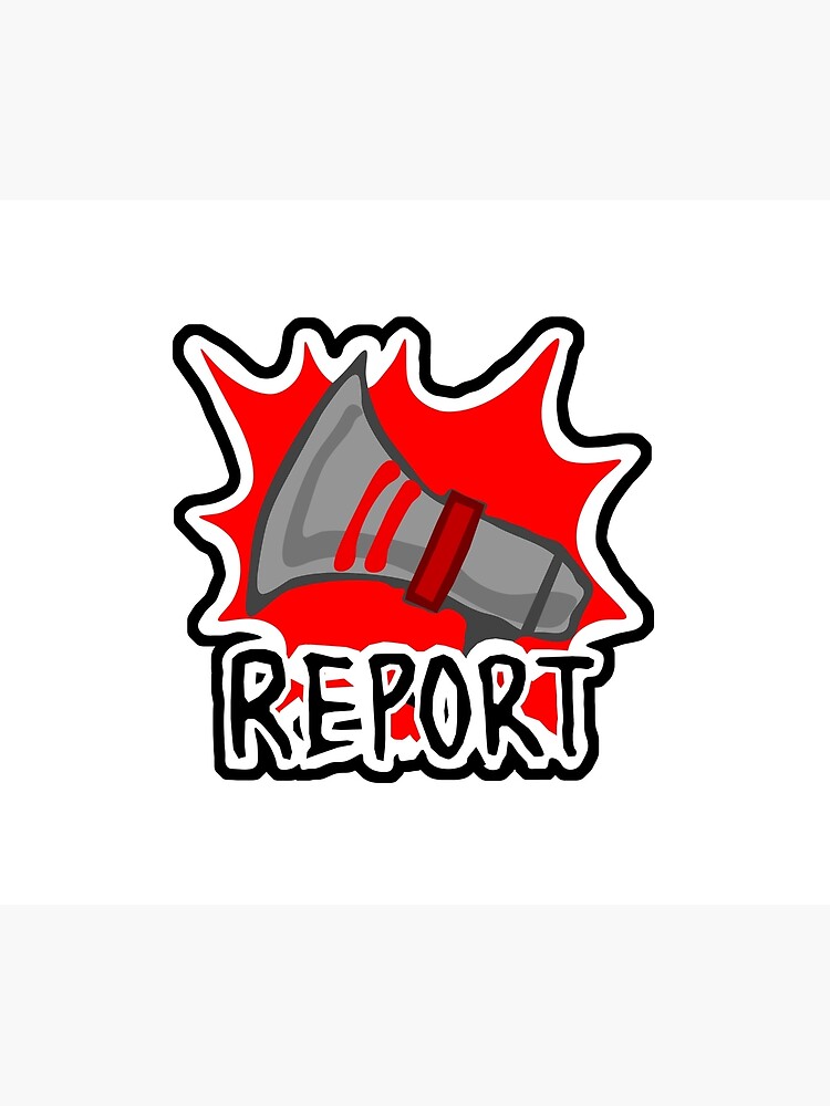 "Among Us Report Button" Poster by VVoke | Redbubble