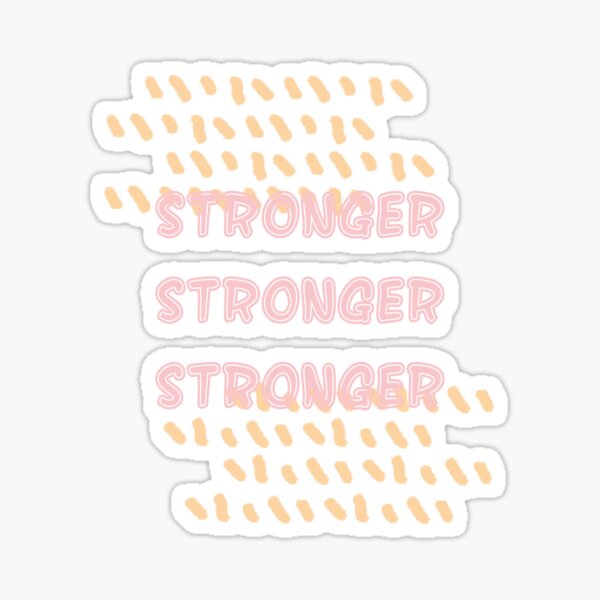 "Stronger " Sticker for Sale by AidaPatterns | Redbubble