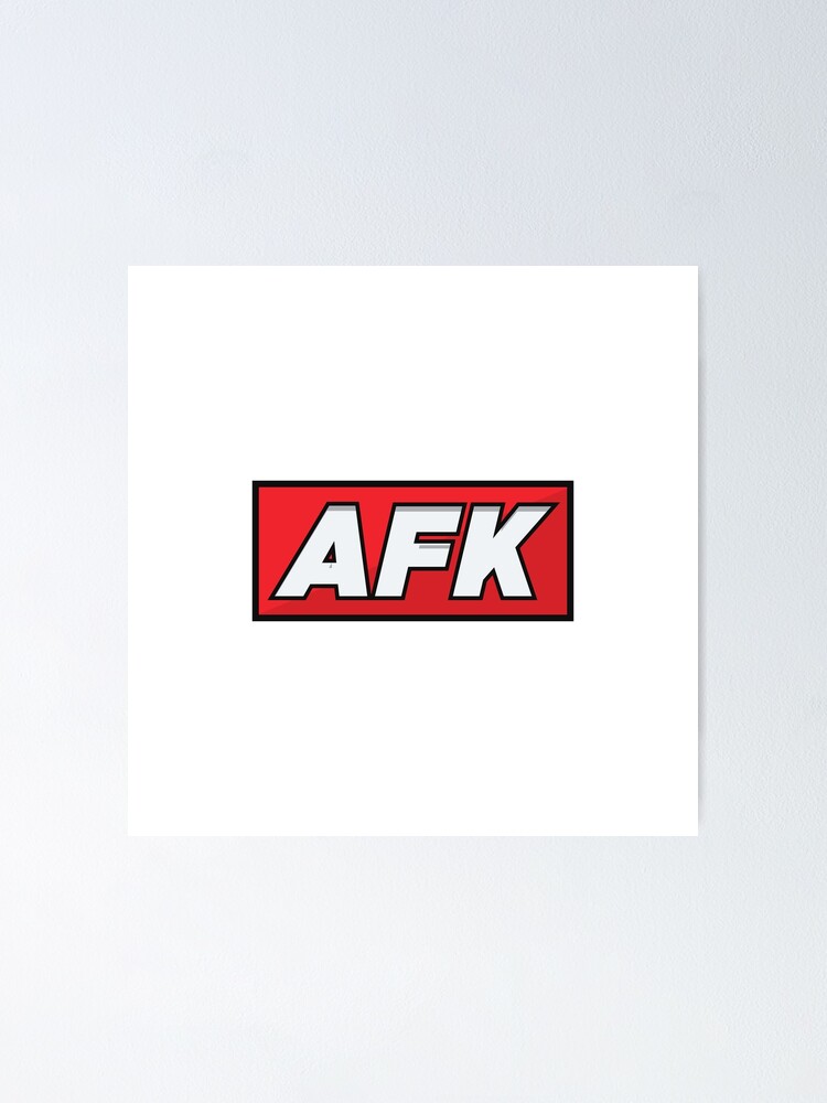 "AFK Away From Keyboard Red Logo" Poster for Sale by PeterPrv | Redbubble