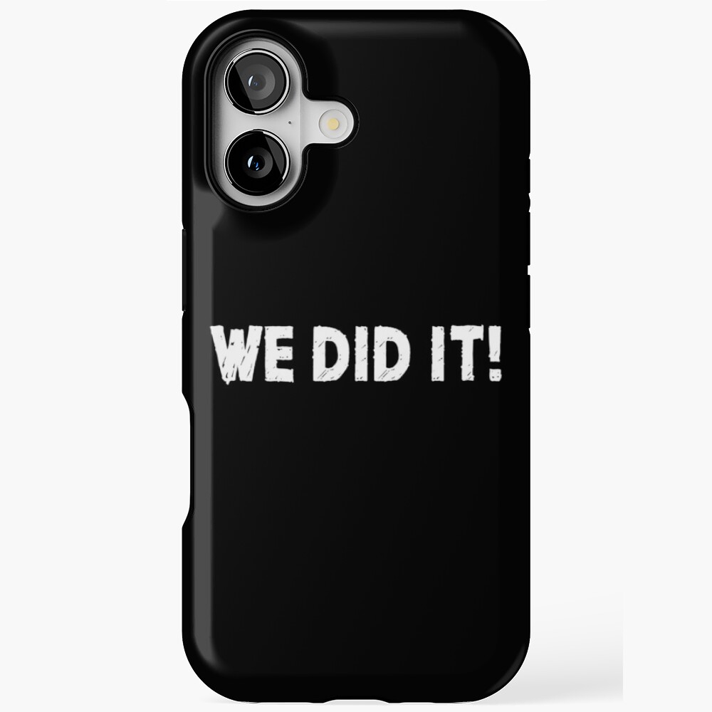 "We Did It! (White)" Sticker for Sale by quoteedesigns | Redbubble