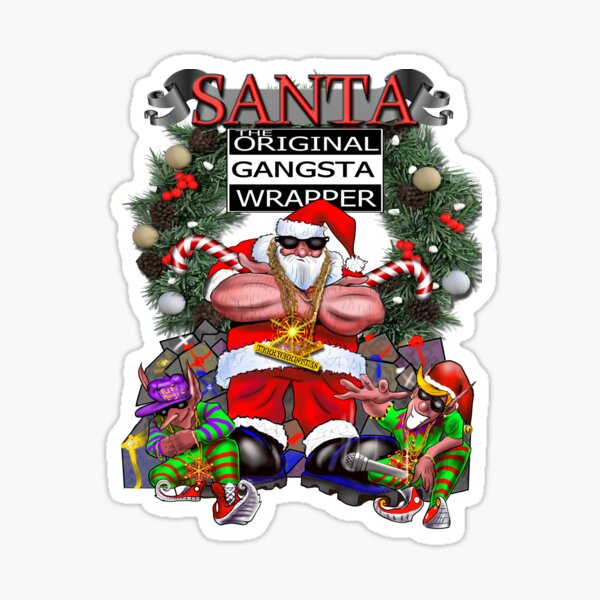 "SANTA, The Original Gangster Wrapper, Dapping Santa" Sticker for Sale ...