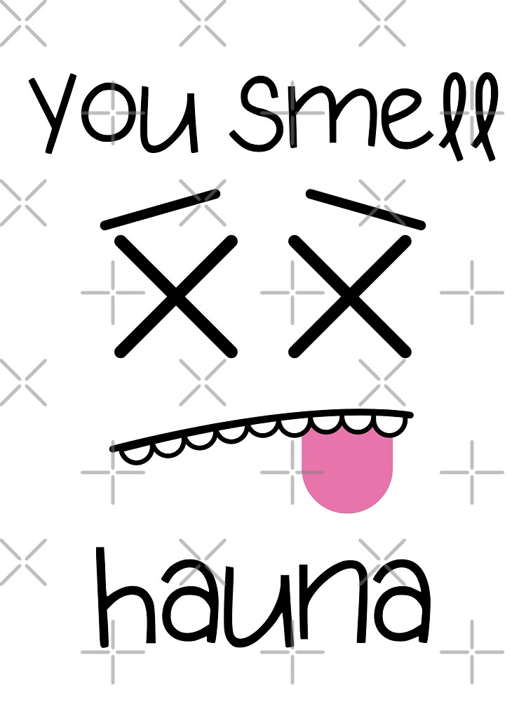 "You hauna" Sticker for Sale by MyPuaMohala | Redbubble