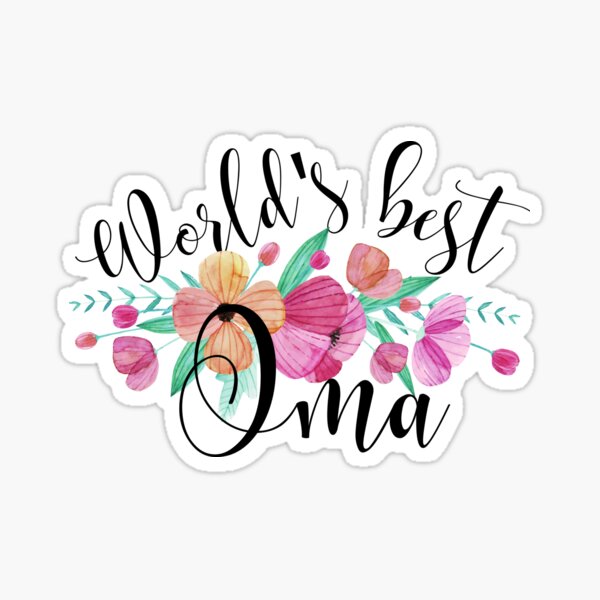 "Worlds Best Oma, Oma Mug, Oma Shirt, Gifts for Oma," Sticker for Sale ...
