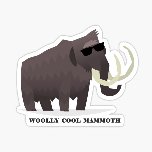 "A Woolly (Really) Cool Mammoth" Sticker for Sale by Aysaac | Redbubble