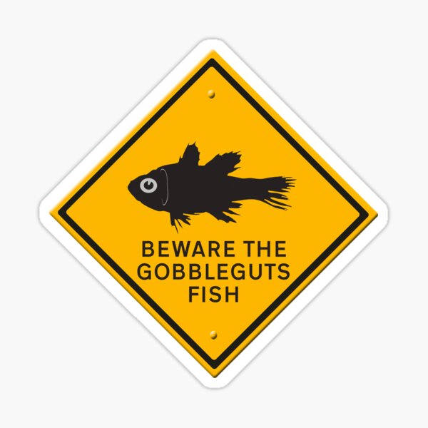 "Warning sign - beware the gobbleguts fish" Sticker for Sale by ...