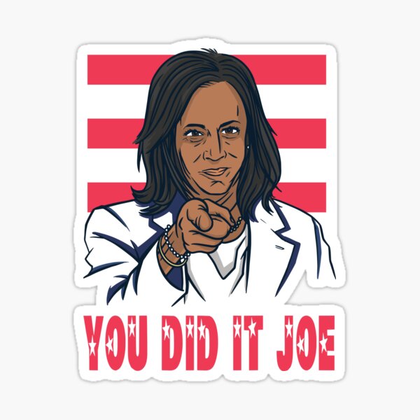 "YOU DID IT JOE, WE DID IT JOE" Sticker for Sale by joe5002 | Redbubble