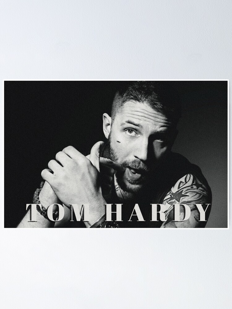 "TOM HARDY" Poster by tiquismiquis | Redbubble