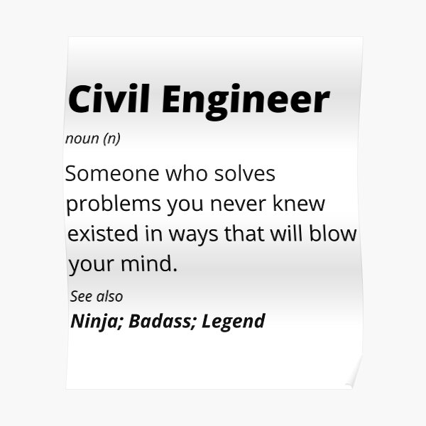 "Civil Engineer - Ninja, Badass, Legend" Poster for Sale by ...