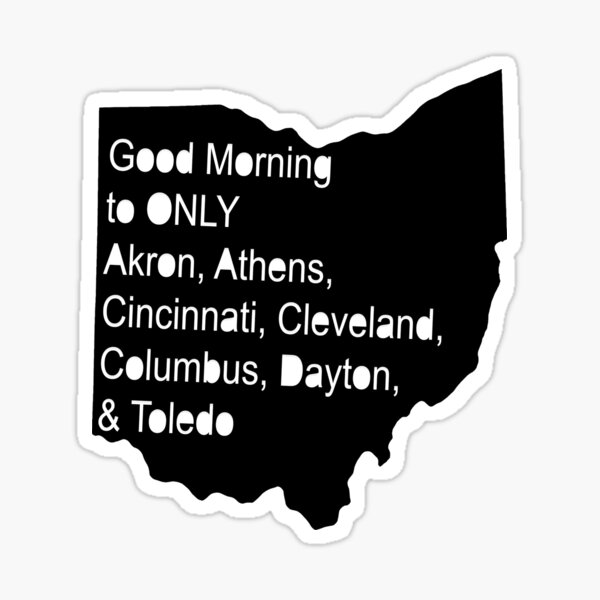 "Good Morning Ohio Cities" Sticker for Sale by DuelistDesigns | Redbubble