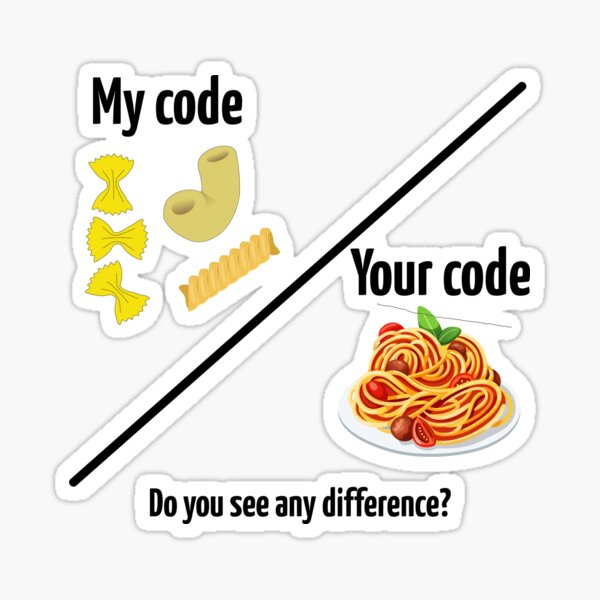 "My code is clean yours is spaghetti code " Sticker for Sale by ...
