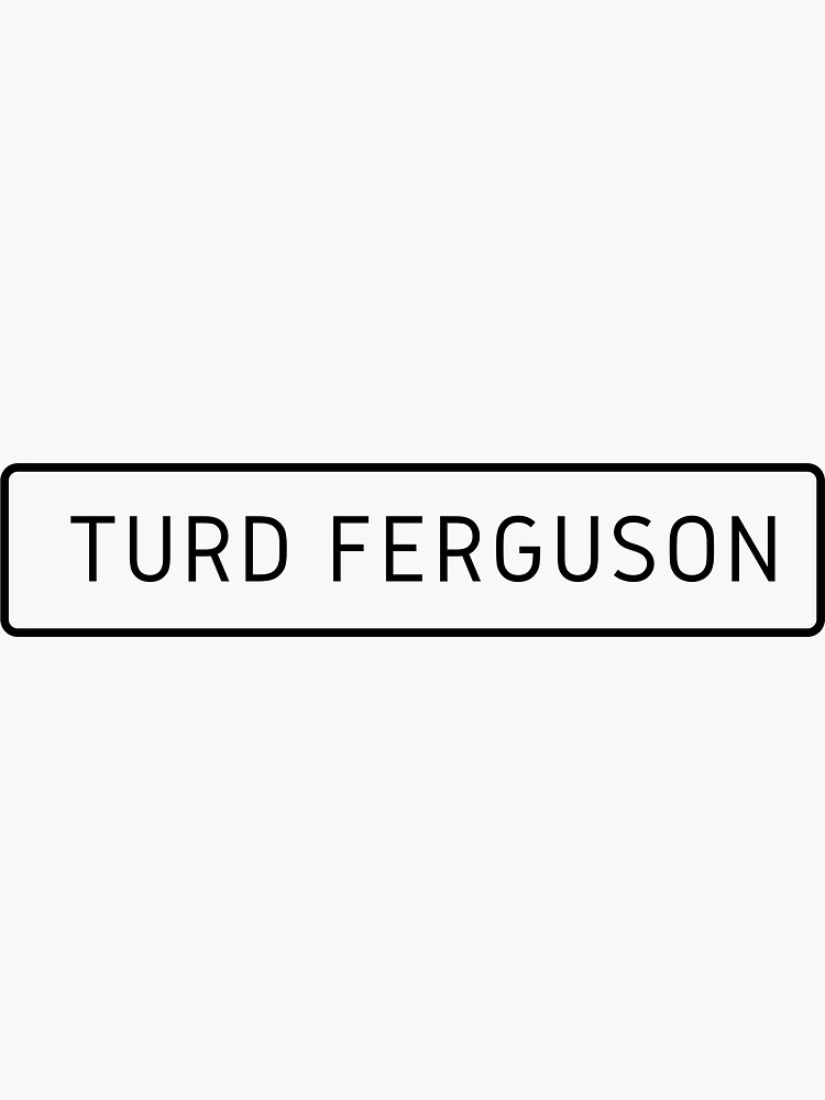 "turd ferguson, alex trebek" Sticker for Sale by Hey-Nice-Shirt | Redbubble
