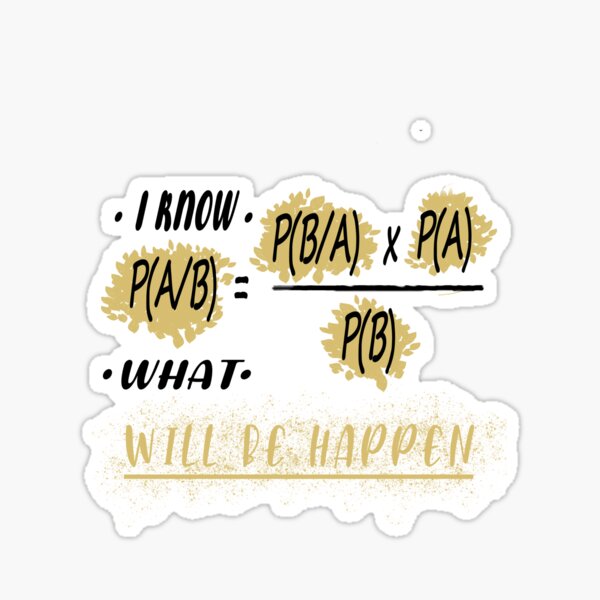 "probability-Formula of Bayes for mathematician" Sticker by ZERMED ...